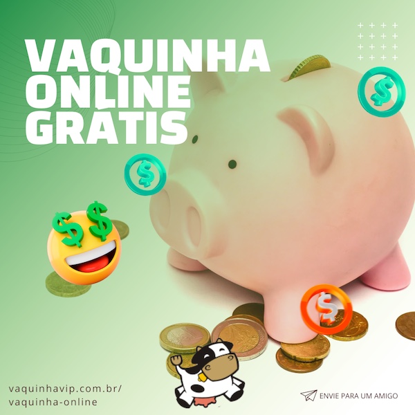 Crie vaquinhas online grátis - Vaquinha Vip